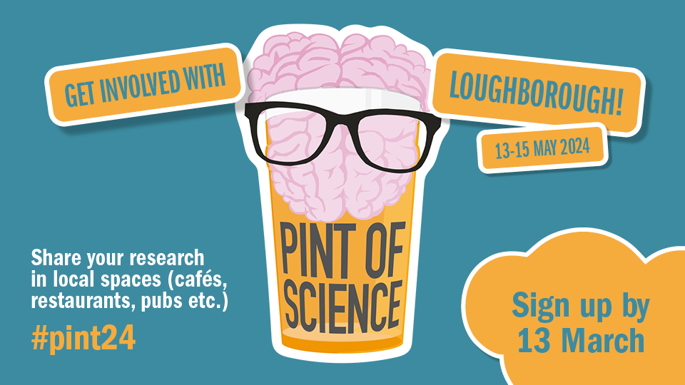 Share your research in public places at Pint of Science Loughborough ...